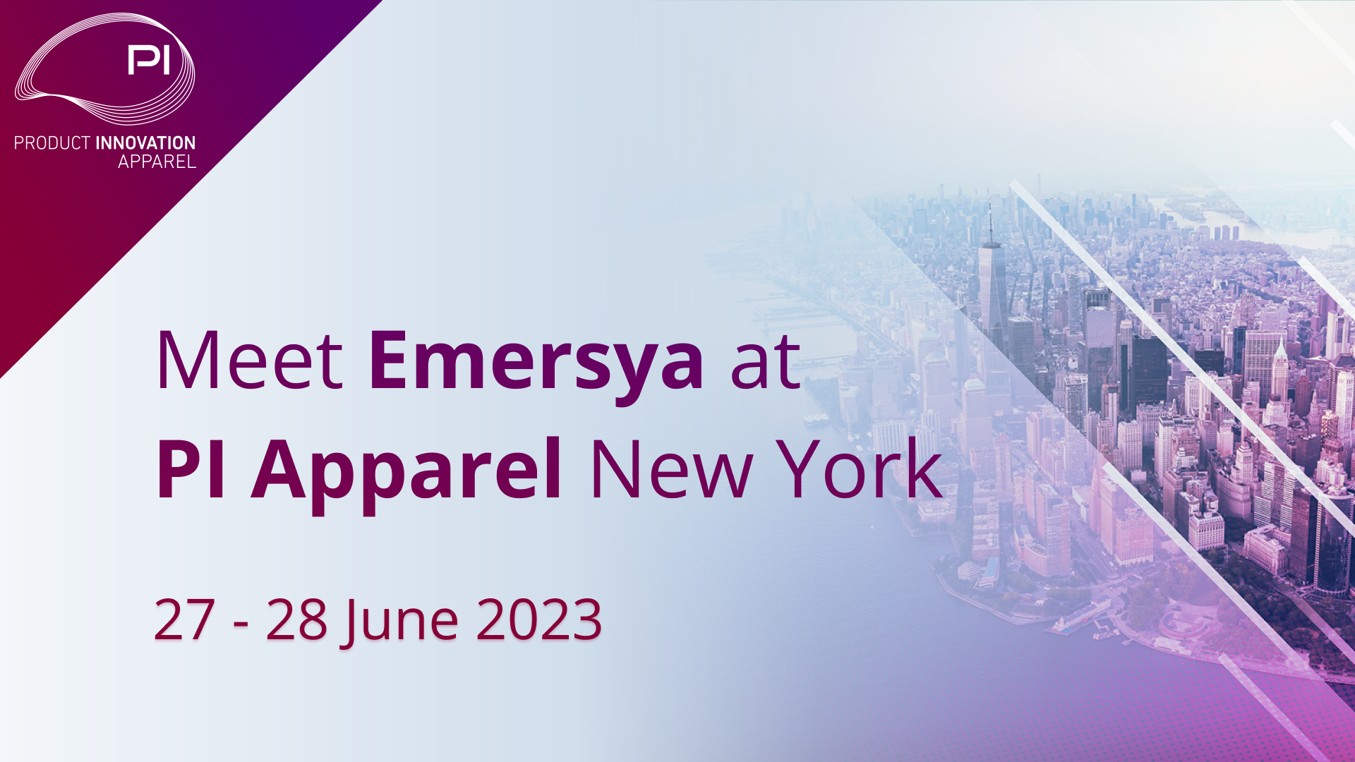 Meet Emersya at PI Apparel in New York! - Emersya